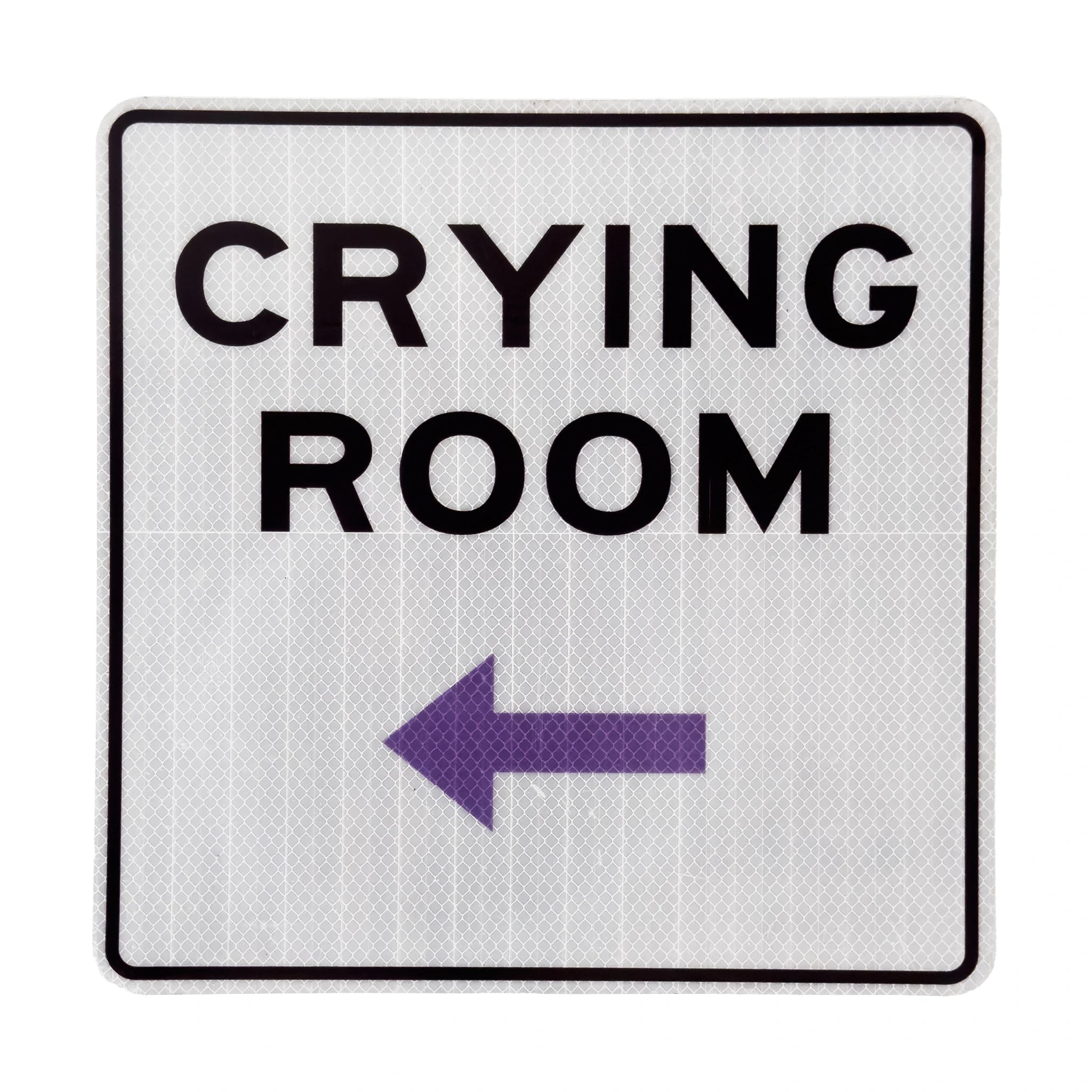Crying room Streetsign – Signed